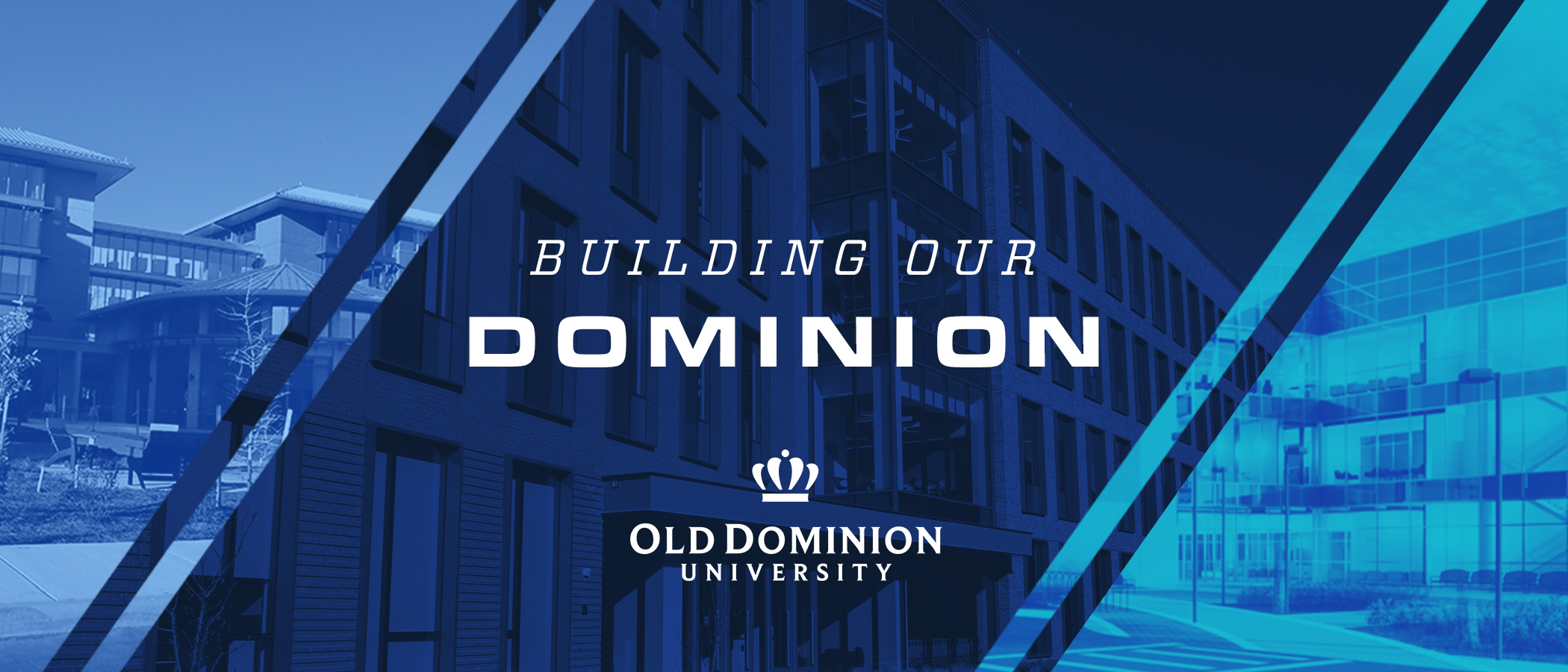 Building Our Dominion | Old Dominion University