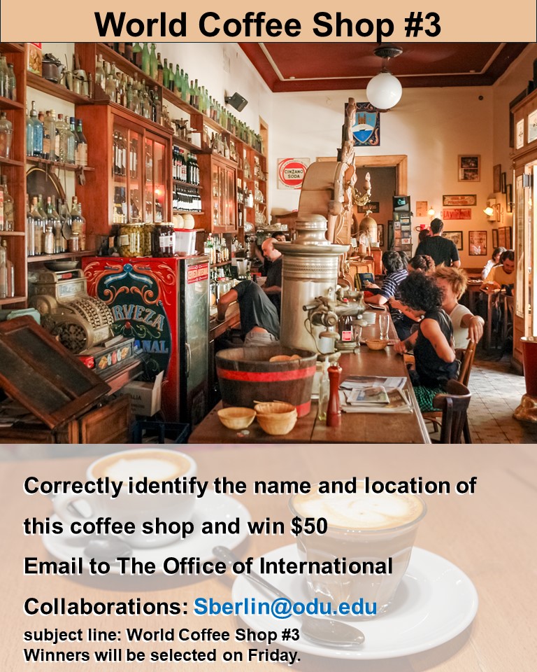 WEEK 3, WORLD COFFEE SHOP CONTEST | Old Dominion University